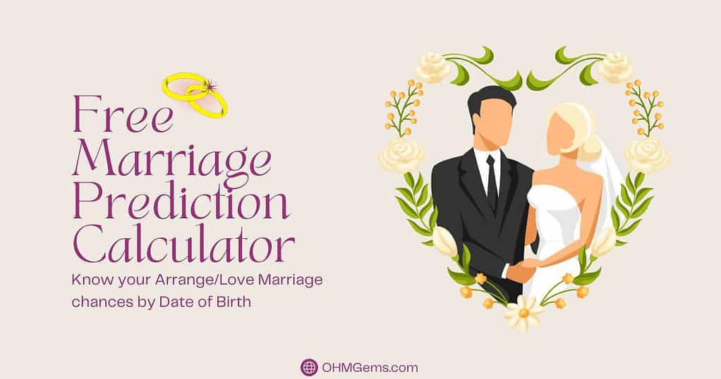 Marriage Prediction: Know About Marriage from your Date of Birth - ohmgems